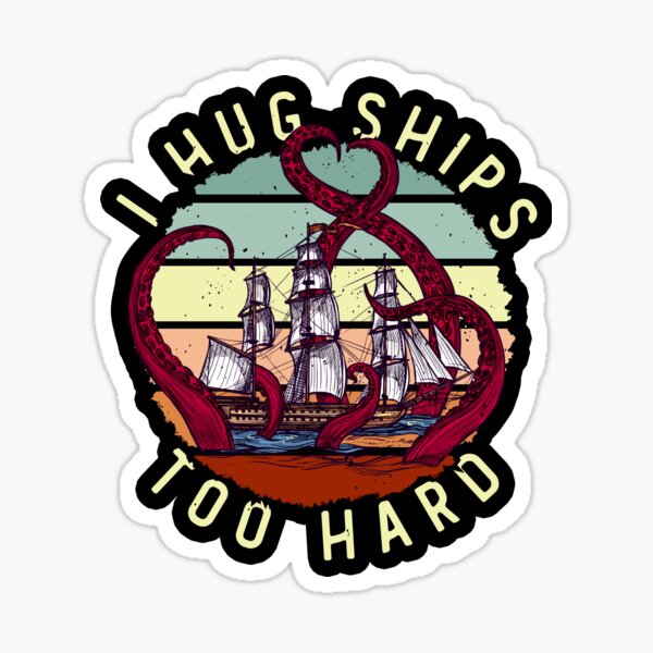 "I Hug Ships Too Hard, Vintage Kraken sinking Brigantine Ship Sea ...