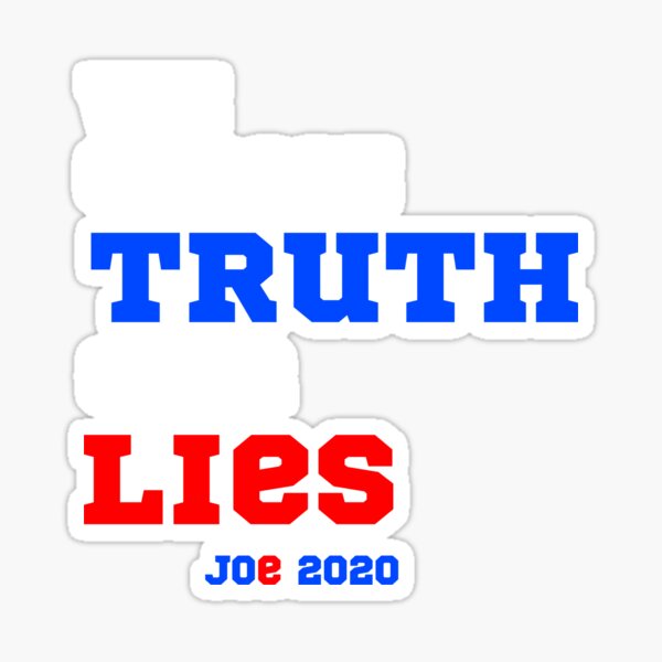 "we choose truth over lies joe 2020" Sticker for Sale by Essoly | Redbubble