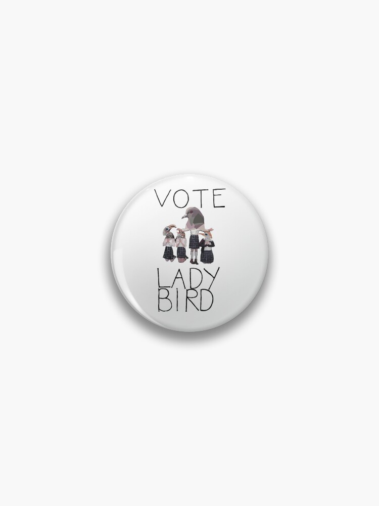 "Vote Lady Bird" Pin for Sale by danihoov | Redbubble