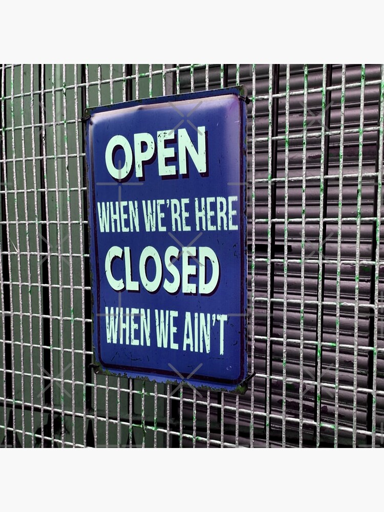 "Open Sign Funny, Closed Sign Funny" Sticker for Sale by mwagie | Redbubble