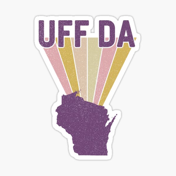 "Uff Da Wisconsin Retro Vintage Style" Sticker for Sale by ...