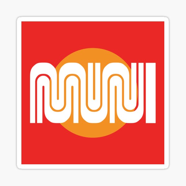 "Muni Sign" Sticker for Sale by Eazy-E-40 | Redbubble