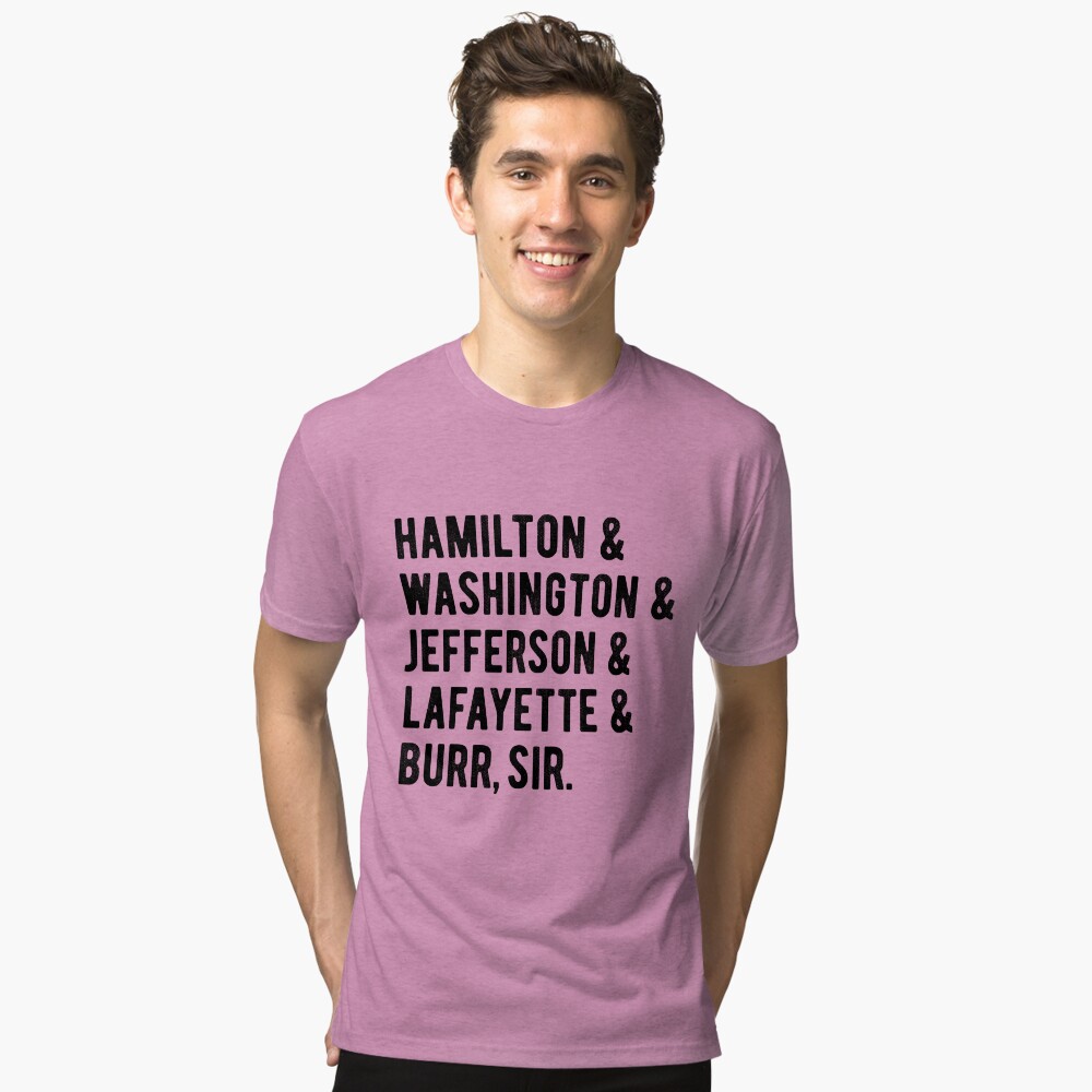 "Hamilton & Washington & Jefferson & Lafayette & Burr, sir" Sticker for ...