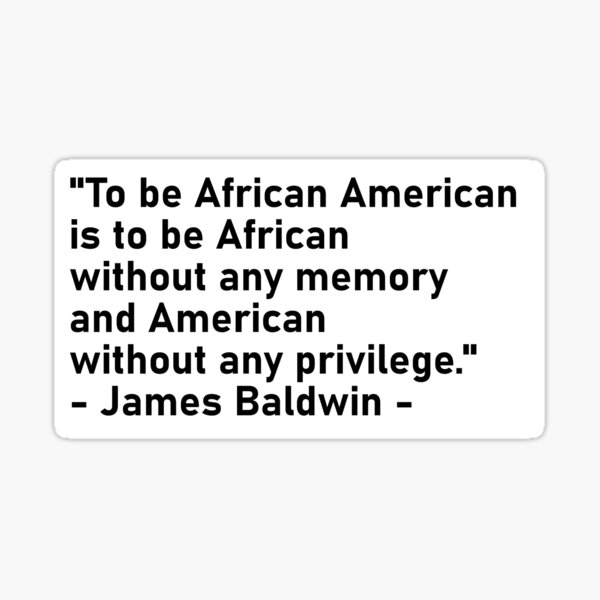 "James Baldwin Quote" Sticker for Sale by FroMagic | Redbubble