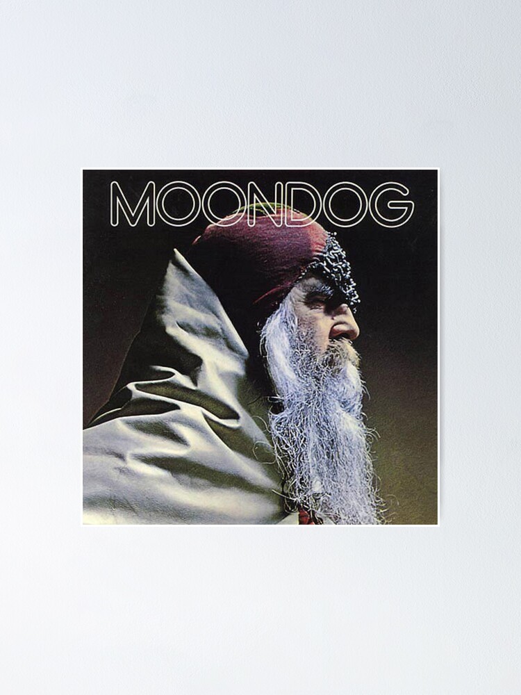 "Moondog Musician " Poster for Sale by ArtWithHearts11 | Redbubble
