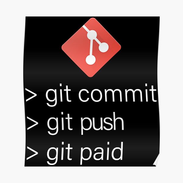 "Git Commit Git Push Git Paid, Funny and Motivational Design for programmer, Software Engineers ...