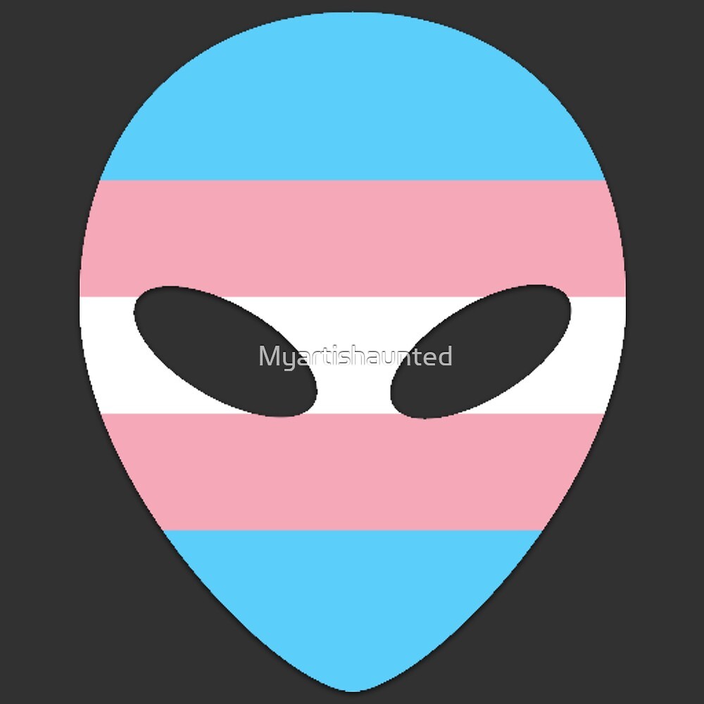 "Transgender Alien" by Myartishaunted | Redbubble
