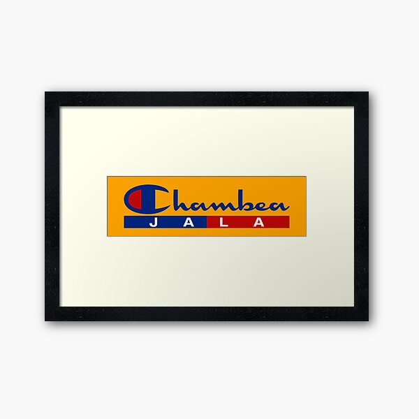 "Chambea, jala!" Framed Art Print for Sale by Liomal | Redbubble