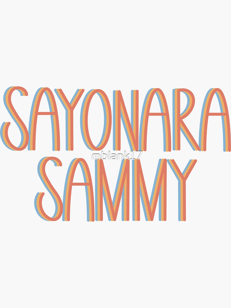 "Sayonara " Sticker for Sale by mblank17 | Redbubble