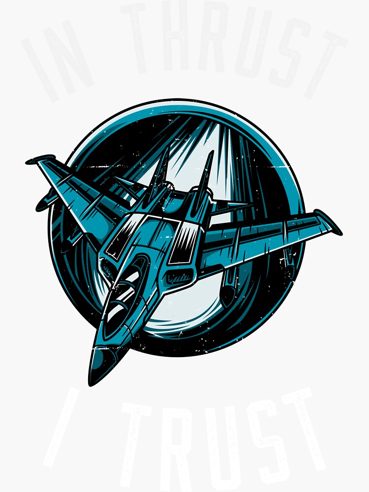 "In Thrust I Trust" Sticker for Sale by goldennotch | Redbubble