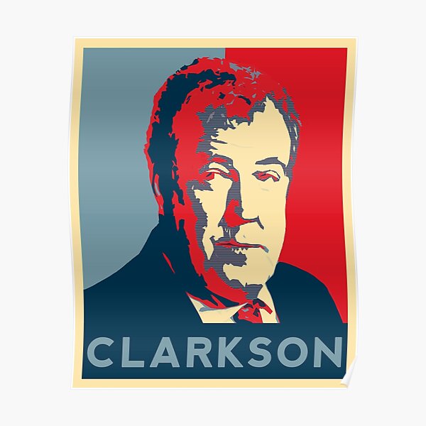 "Jeremy Clarkson - CLARKSON" Poster for Sale by svaiga | Redbubble
