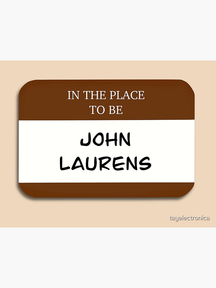 "John Laurens Hamilton Name Tag Fan Art" Art Print for Sale by ...