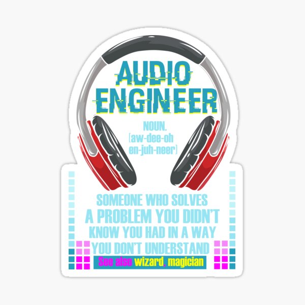 "Audio Engineer Definition | Sound Guy Audiophile " Sticker by ...
