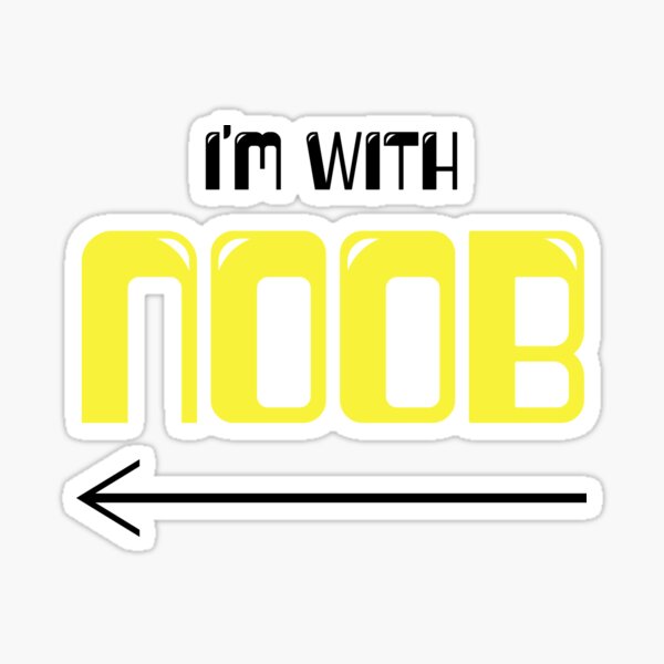 "Copy of I'm with Noob Roblox - Reverse" Sticker for Sale by T-shirt ...