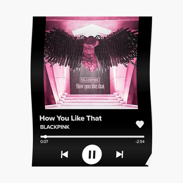 "Blackpink How you like that - Spotify Plaque" Poster by DesignByUs ...