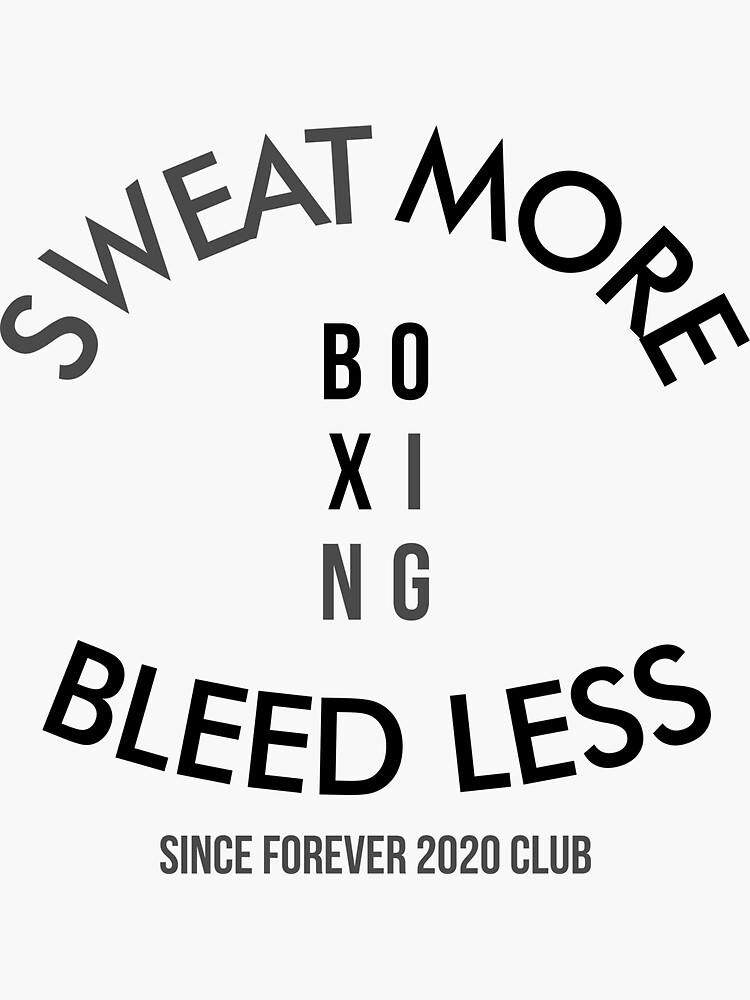 "Sweat more bleed less" Sticker for Sale by SayebAlp | Redbubble