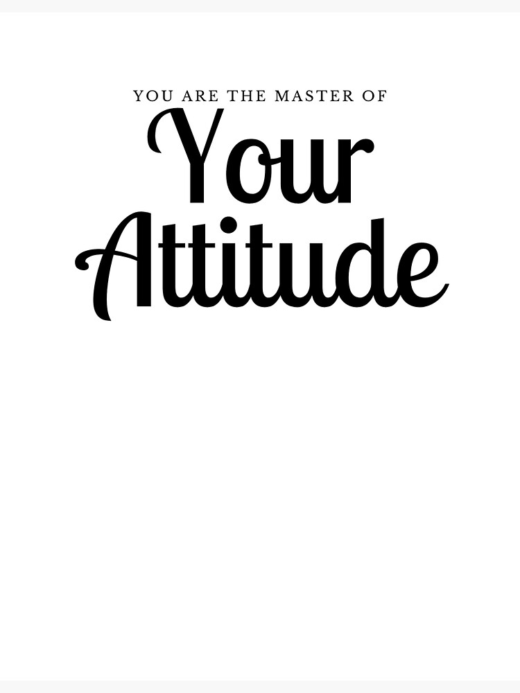 "You are the master of your attitude" Sticker by joniIllusion | Redbubble