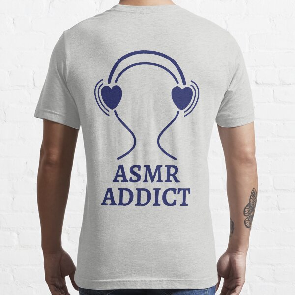 "ASMR Addict Artwork " T-shirt for Sale by Motivation111 | Redbubble ...