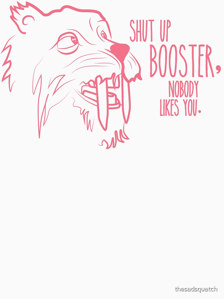 "Shut Up, Booster - Jingle All the Way" T-shirt for Sale by ...