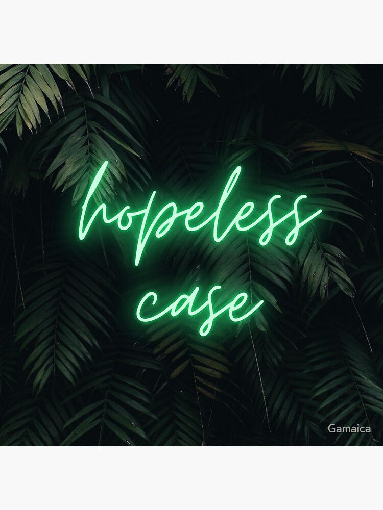 "hopeless case" Sticker for Sale by Gamaica | Redbubble