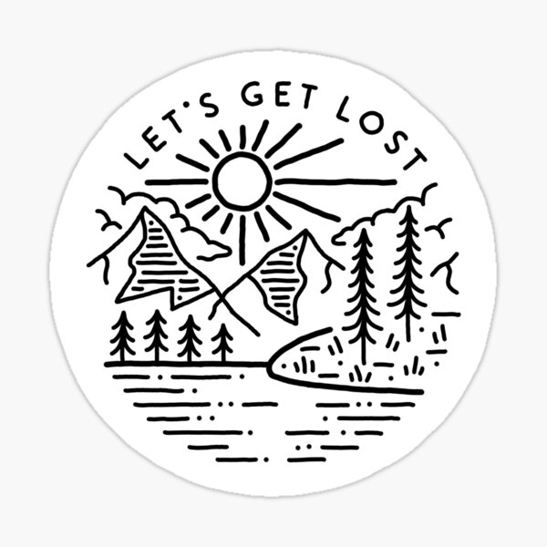 ""Let's Get Lost" Sticker" Sticker for Sale by sfcox07 | Redbubble