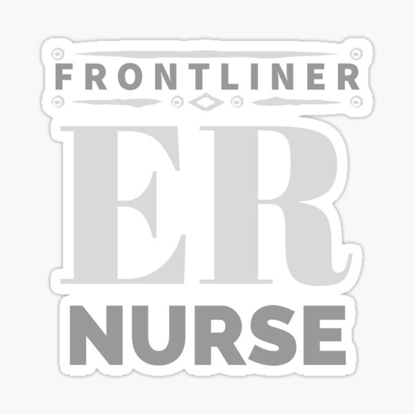 "frontliner, er nurse" Sticker for Sale by doctors-apparel | Redbubble
