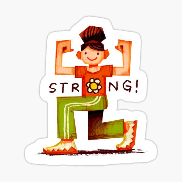 " STRONG!" Sticker for Sale by CarlottArt | Redbubble