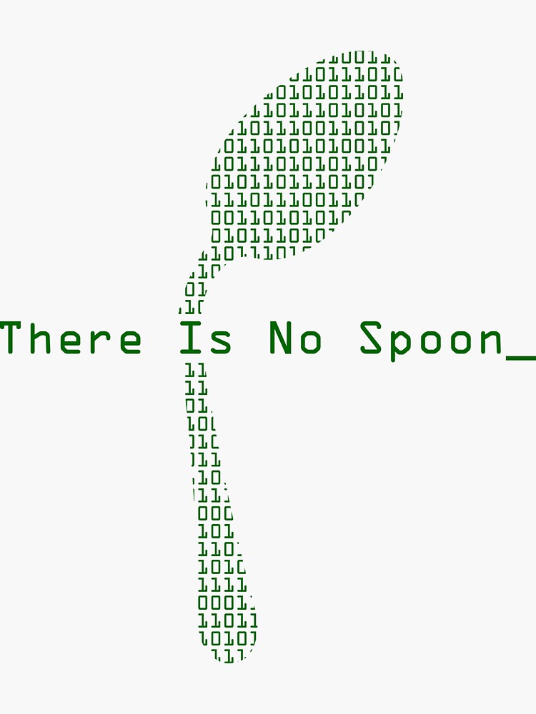 "There is no spoon" Sticker for Sale by No-One-1510 | Redbubble