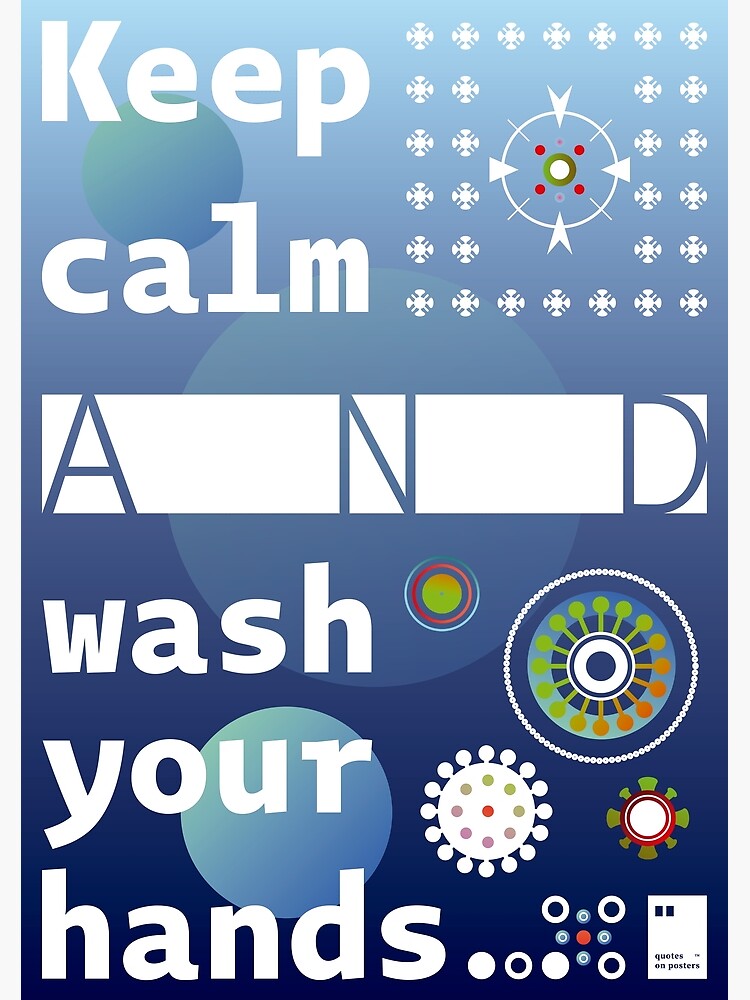 "Keep calm and wash your hands" Poster for Sale by quotesonposters ...