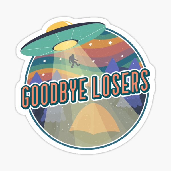 "Goodbye Losers Funny Bigfoot Abducted by UFO Retro" Sticker for Sale ...