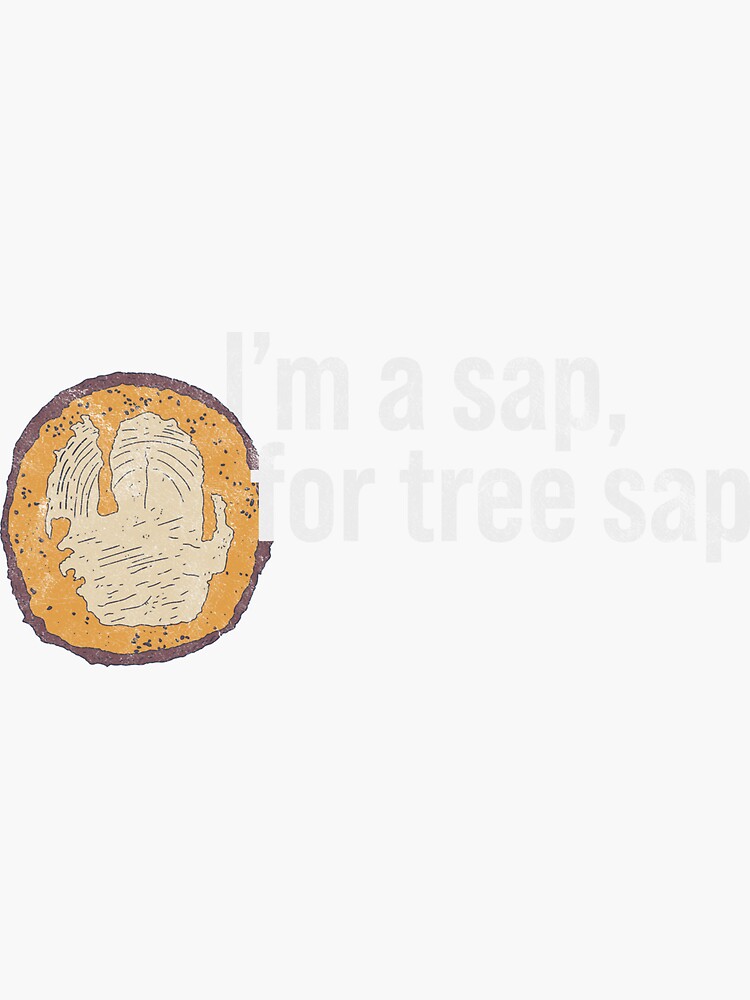 "Distressed Tree Sap - Cross Section - I'm a Sap - Physiology" Sticker ...