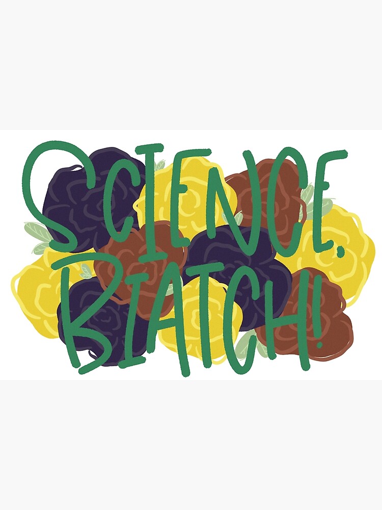 "Fitz Quote--Science, biatch!" Poster for Sale by cassidychang | Redbubble