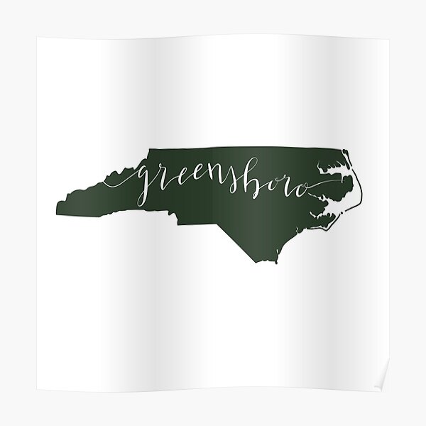 "Greensboro North Carolina State Outline Calligraphy" Poster for Sale ...