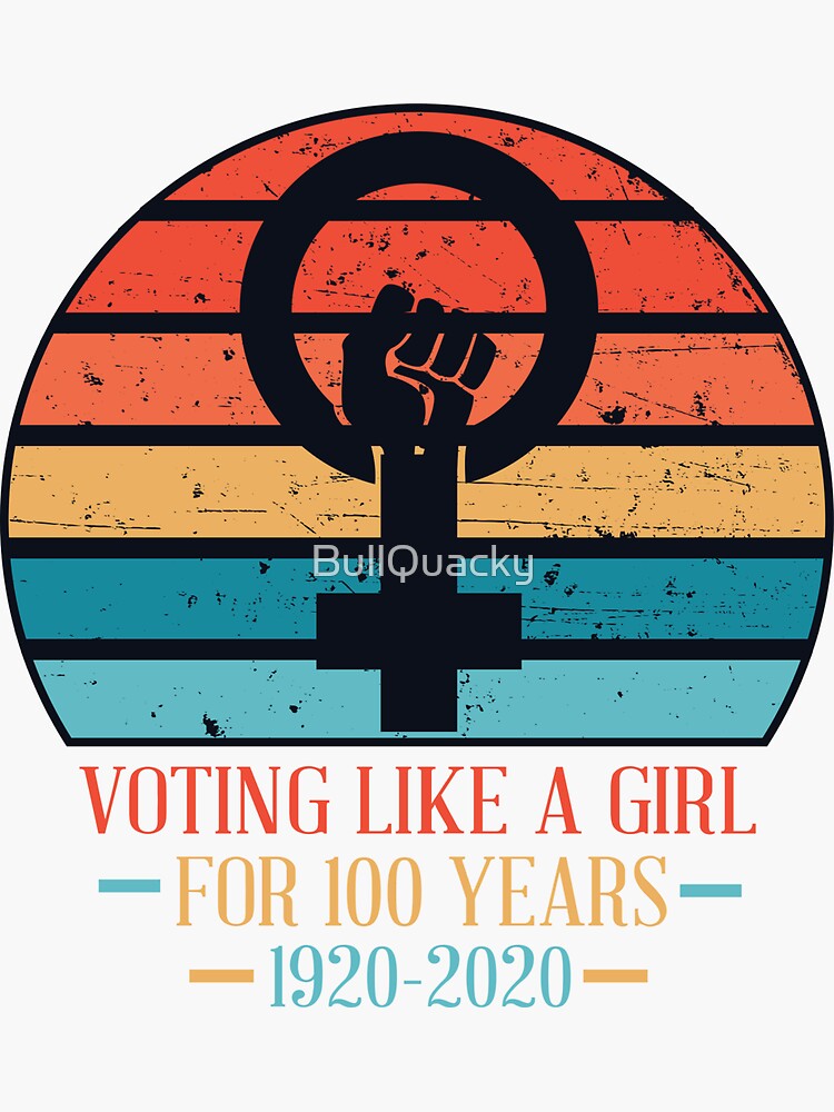 "Voting Like A Girl for 100 Years - Anniversary - Centennial XIX 19th ...