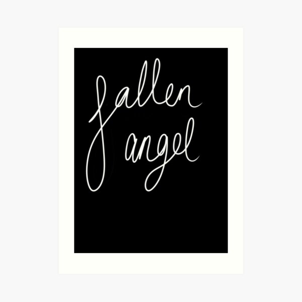 "Fallen Angel cursive" Art Print by CosmicInsanity | Redbubble