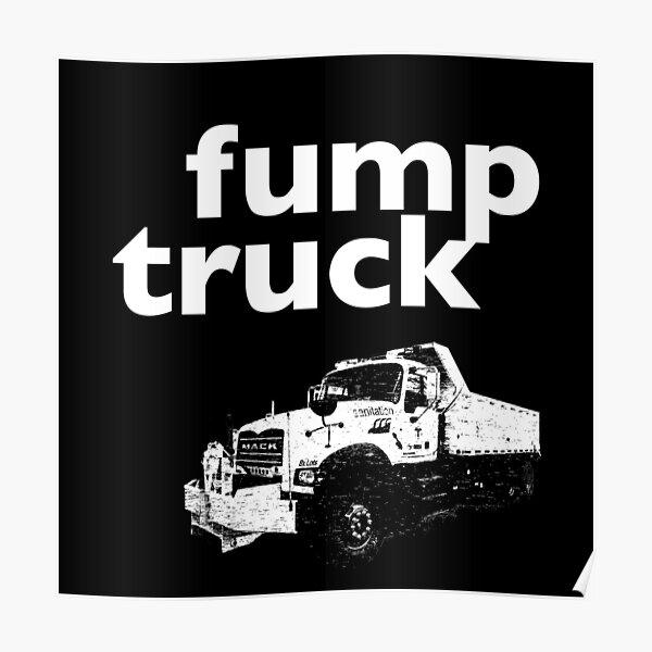 "Fump Truck" Poster for Sale by hinter | Redbubble