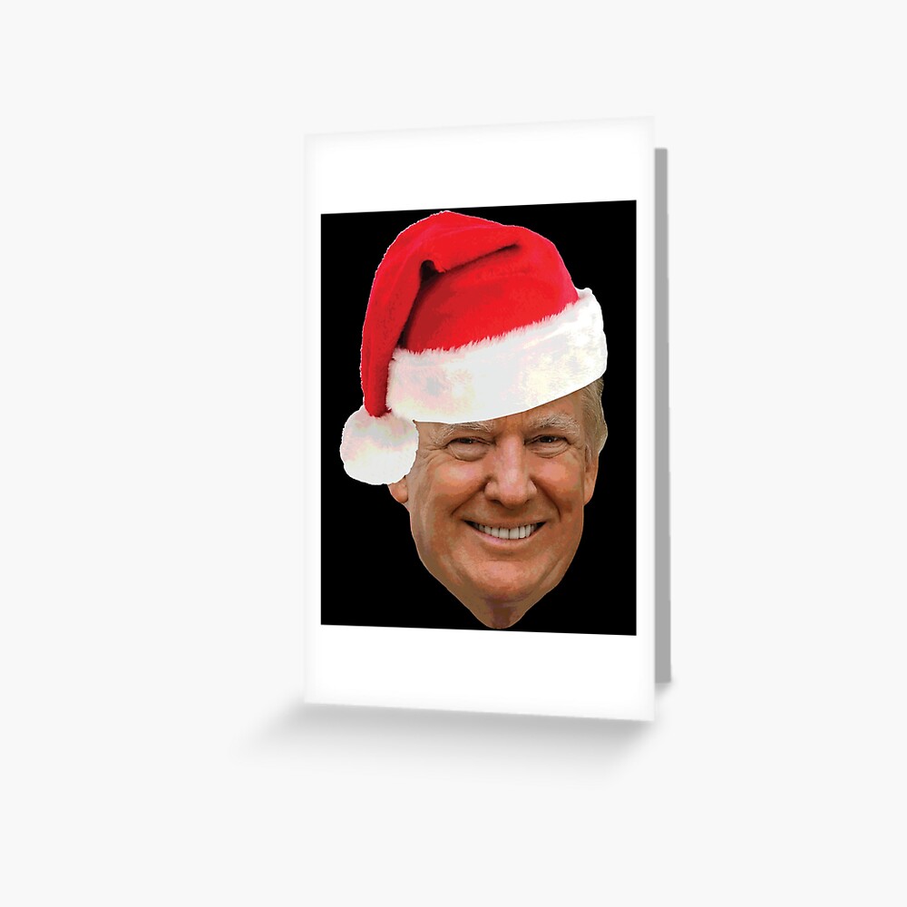 "Donald Trump Wearing A Santa Hat Christmas Holiday product" Greeting ...