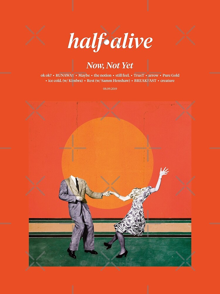 "Half Alive - Now, Not Yet (2019) Music Album Cover" Scarf for Sale by ...