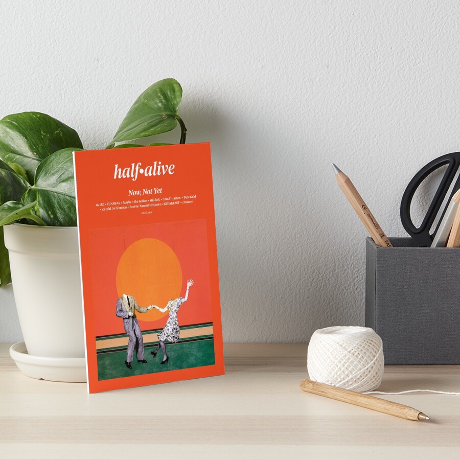 "Half Alive - Now, Not Yet (2019) Music Album Cover" Art Board Print by ...