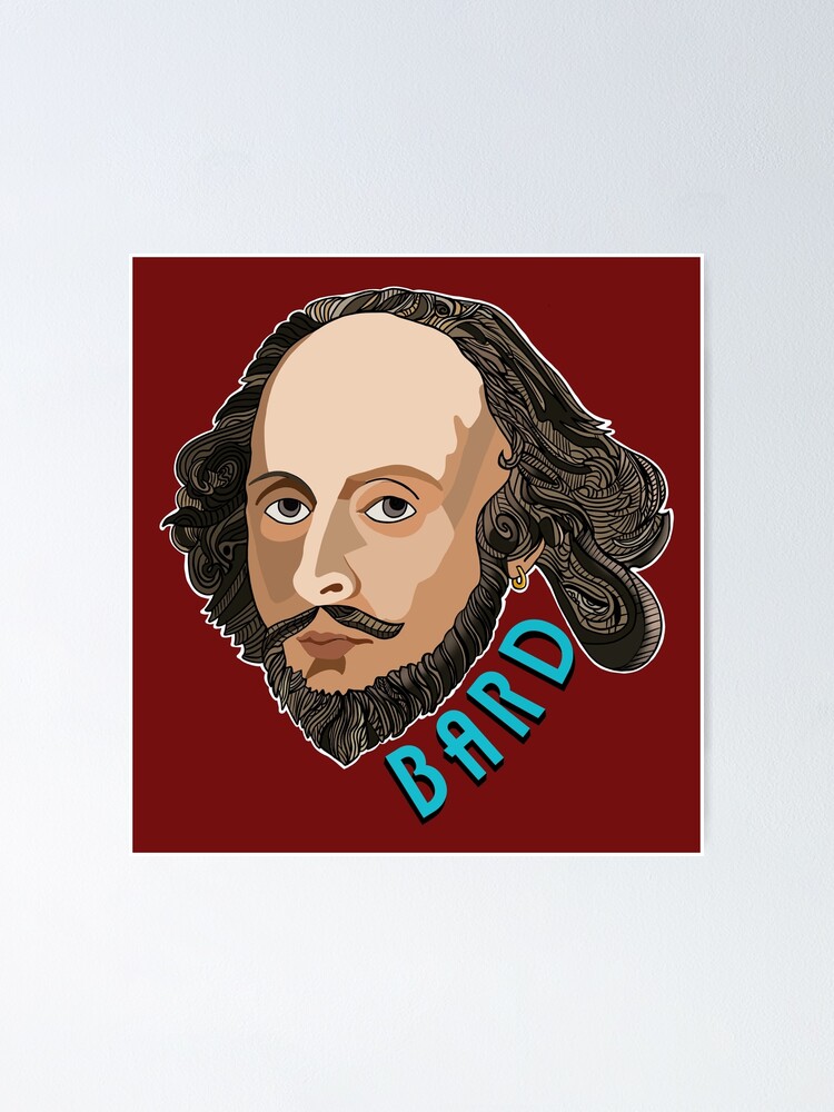 "The Bard William Shakespeare Playwright" Poster by emmafifield | Redbubble