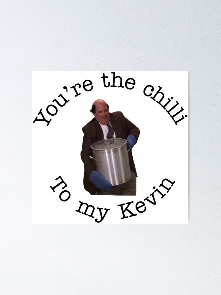 "Kevin's Famous Chilli - The Office US" Poster by ivanchoelpancho ...