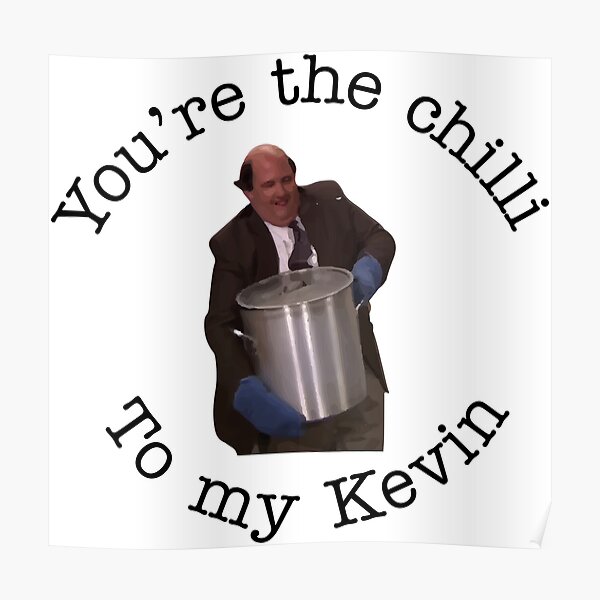 "Kevin's Famous Chilli - The Office US" Poster by ivanchoelpancho ...