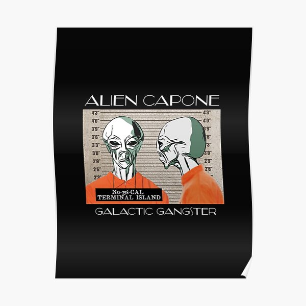 "Alien Capone: Galactic Gangster" Poster by andyzdesigns | Redbubble