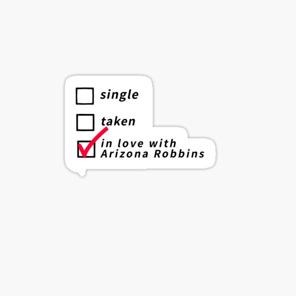 "In Love With Arizona Robbins" Sticker for Sale by dnar1920 | Redbubble