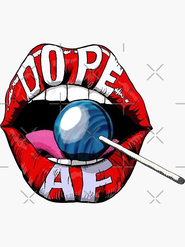 "DOPE AF" Sticker for Sale by thughey2 | Redbubble