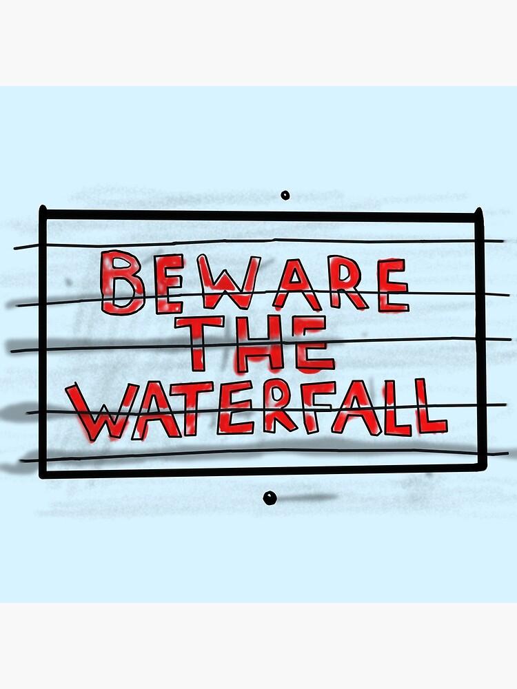 "BEWARE THE WATERFALL" Canvas Print by andrewgyne | Redbubble