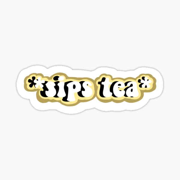 "*sips tea*" Sticker for Sale by eilidhsdesigns | Redbubble