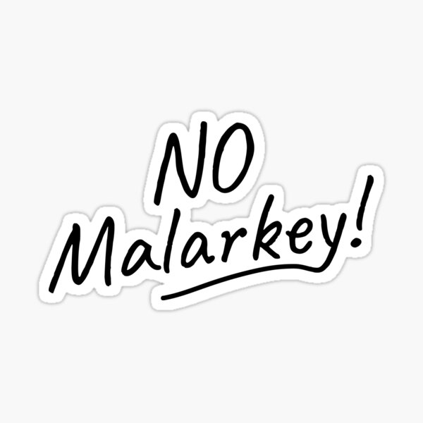"No Malarkey - Joe Biden President 2020" Sticker by aksh-store | Redbubble