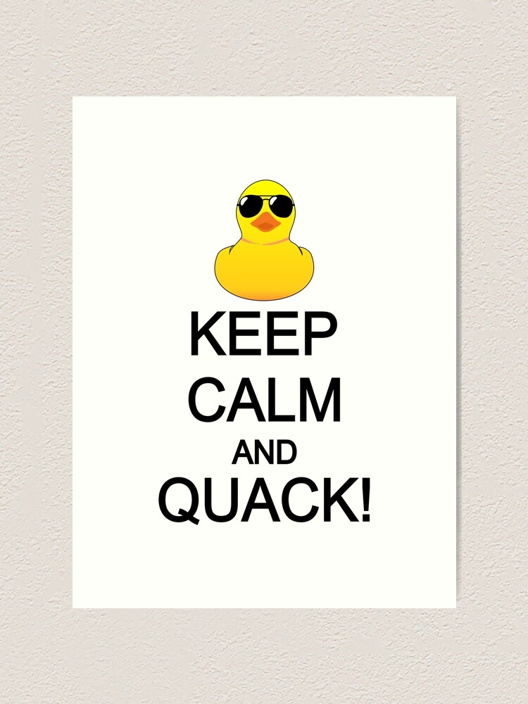 "Keep calm and quack rubber duck sticker" Art Print for Sale by BigTime ...