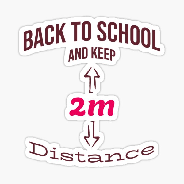 "Back To School And Keep 2m Distance" Sticker by Watcharchol | Redbubble